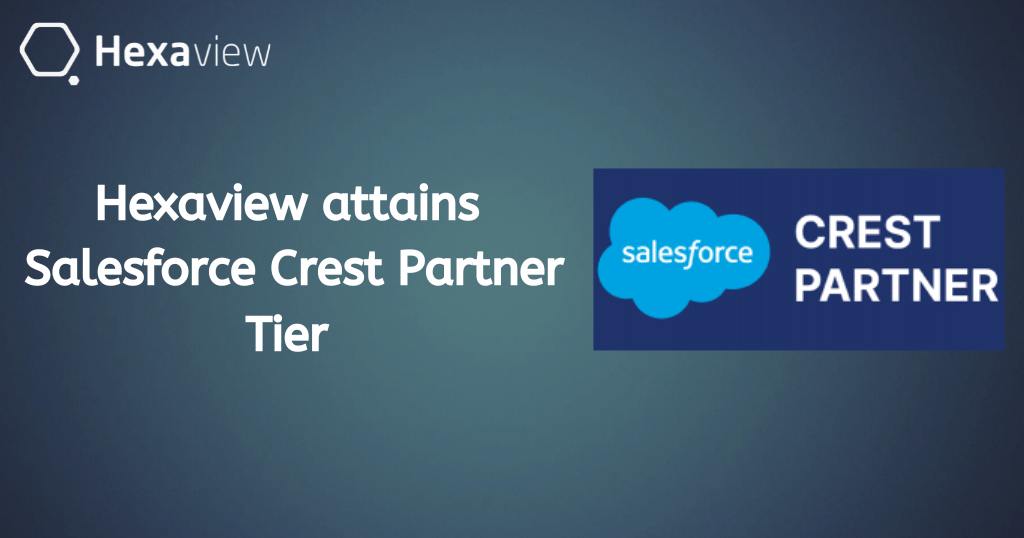 Hexaview Achieves Salesforce CREST Consulting Partner Tier Hexaview Achieves Salesforce CREST Consulting Partner Tier